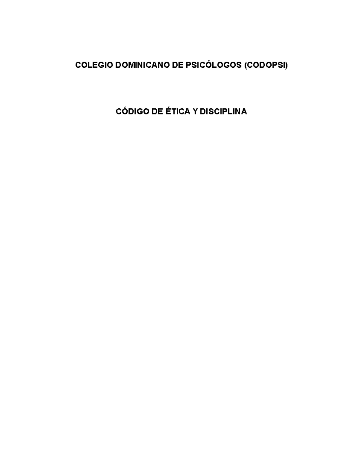 Código ética Codopsi - Material - COLEGIO DOMINICANO DE PSIC”LOGOS (CODOPSI) C”DIGO DE .. Y ...