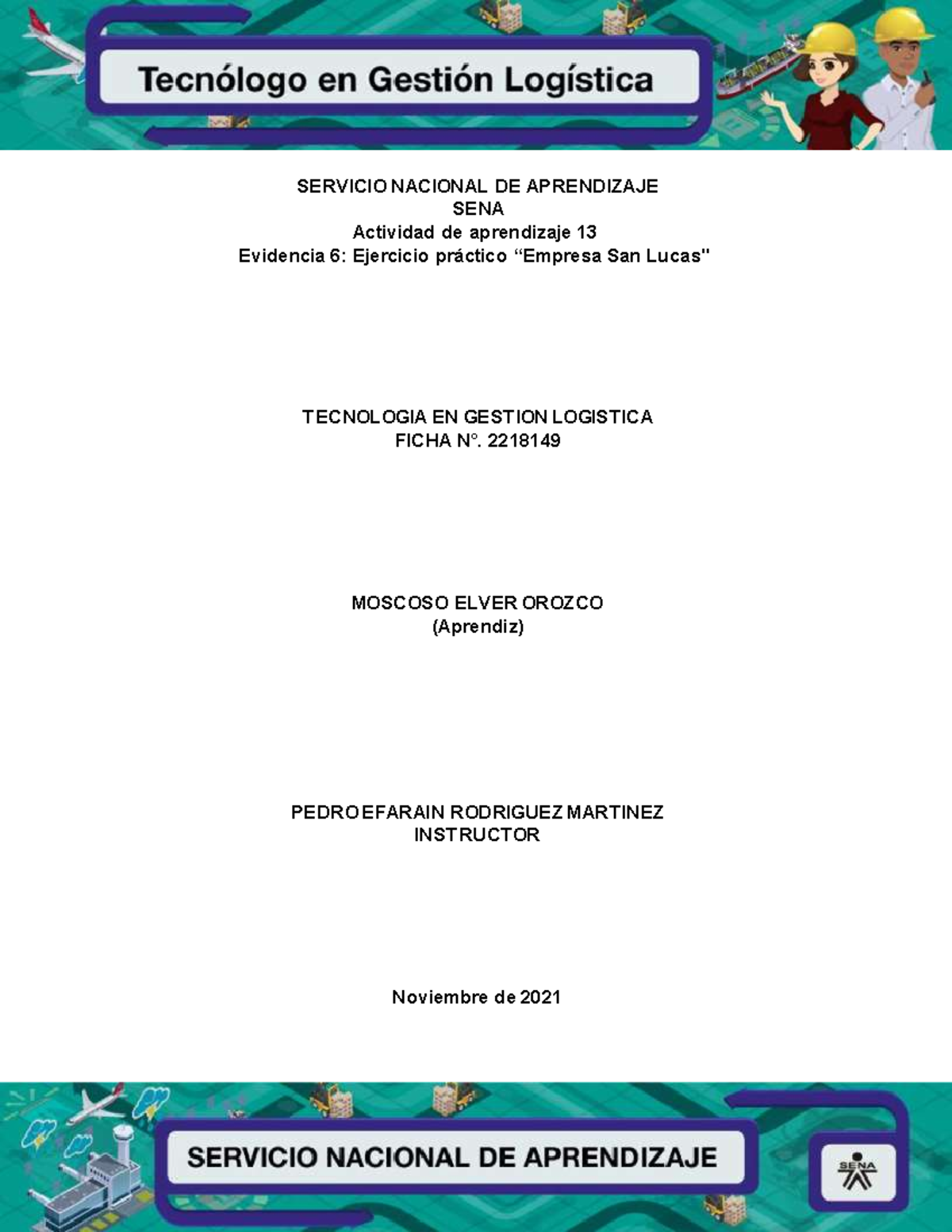 Respuesta Ap 13 Evidencia 6 Ejercicio practico Empresa San Lucas ...