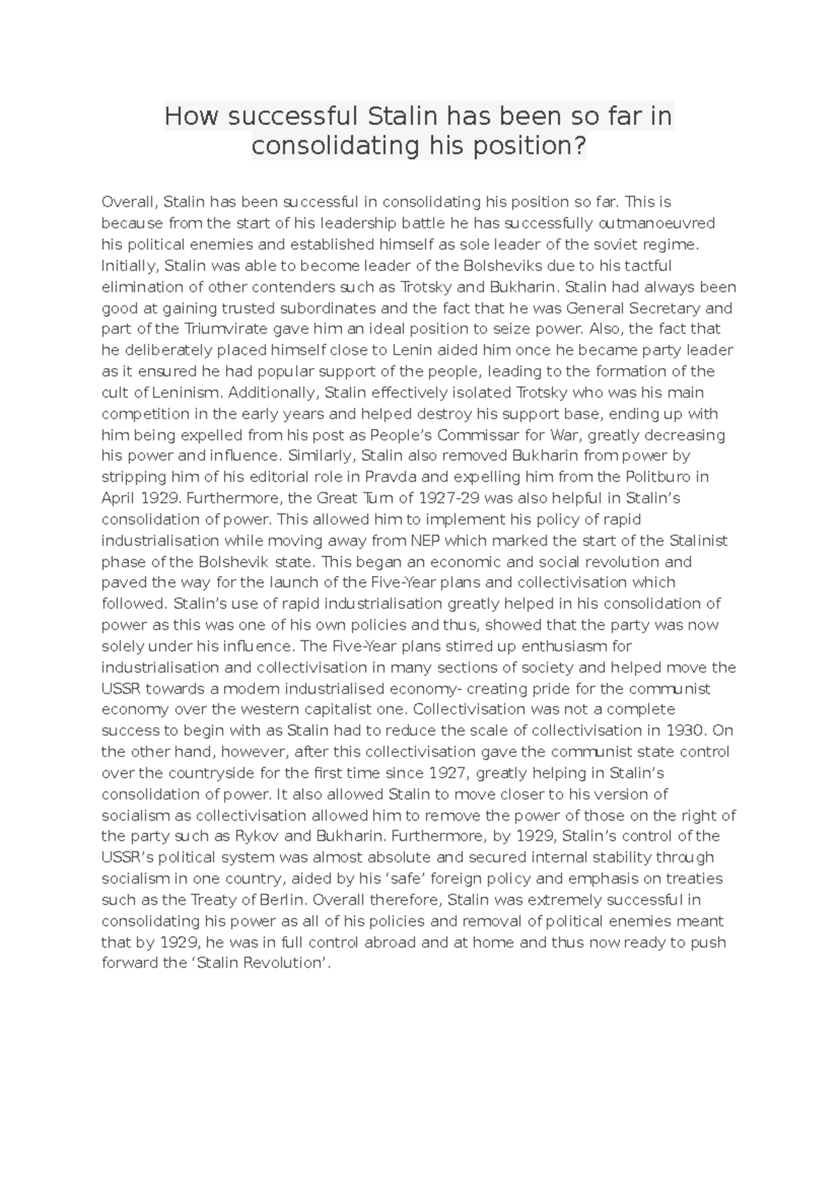 How successful Stalin has been so far in consolidating his position ...