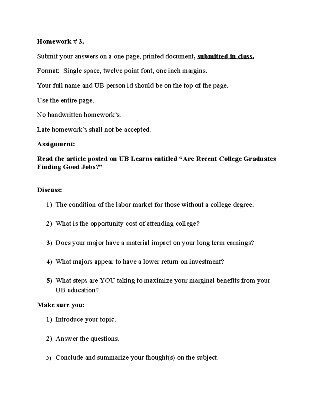 Homework #3 Due 2 21 - Homework # 3. Submit your answers on a one page ...