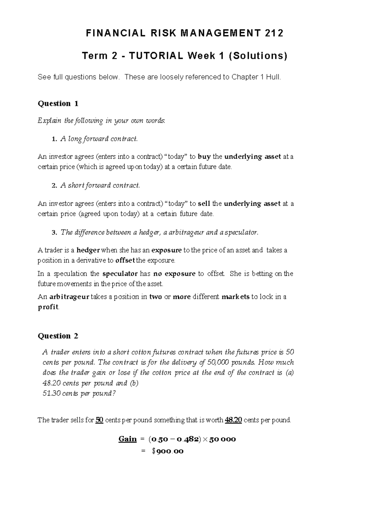 FRM212 - Term 2 - Tutorial Week 1 (Solutions) - FINANCIAL RISK MANAGEMENT 212 Term 2 - TUTORIAL ...