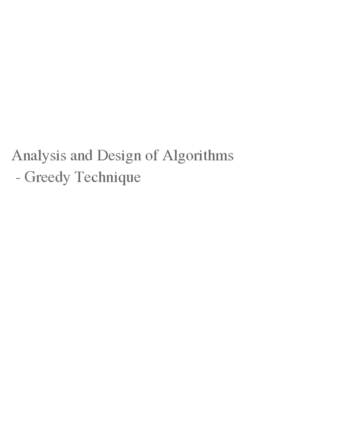 Analysis and design of algorithms greedy technique - Analysis and ...