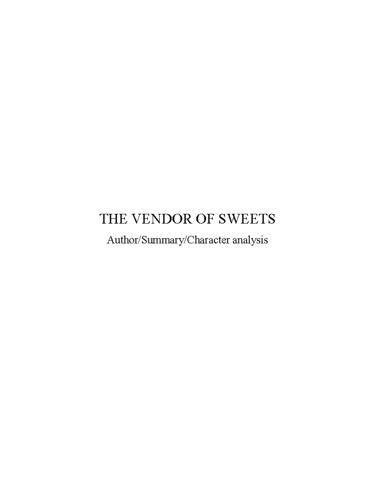 THE Vendor OF Sweets Notes - THE VENDOR OF SWEETS Author/Summary ...