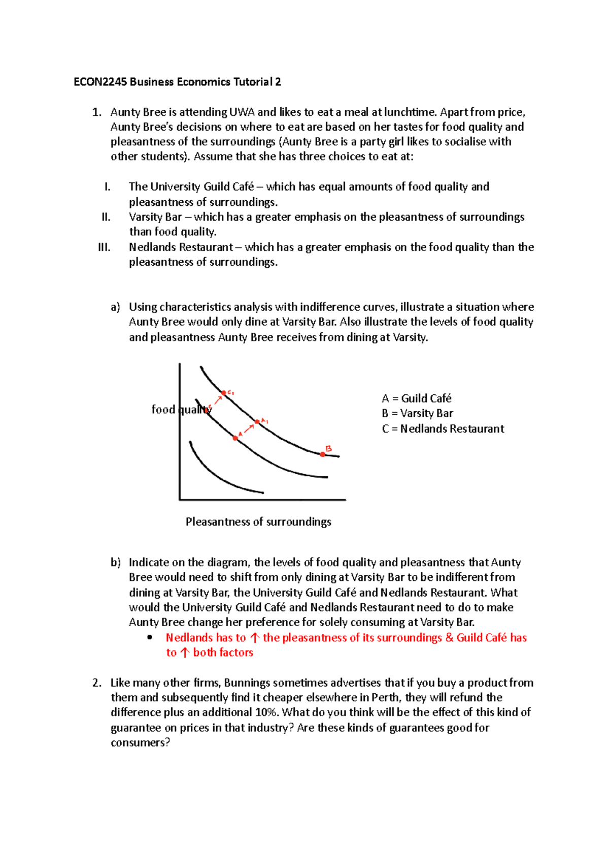 Tutorial 2 - ECON2245 Business Economics Tutorial 2 Aunty Bree is attending UWA and likes to eat ...