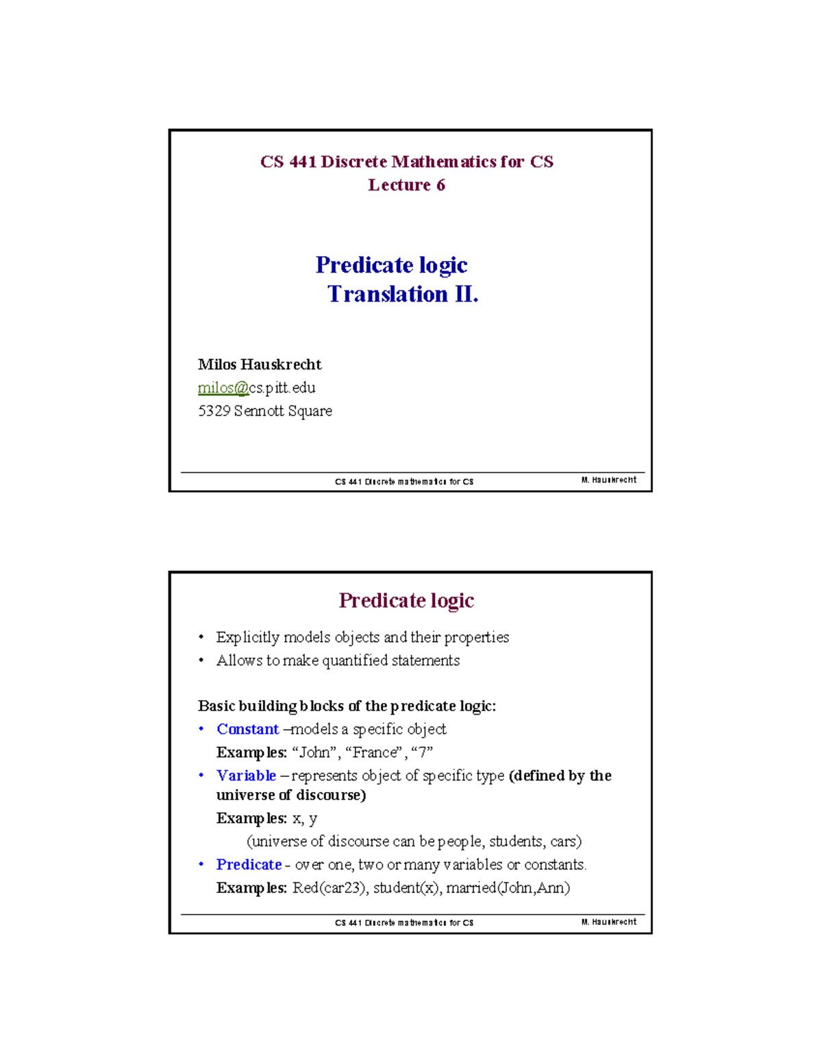Class 6 - artificial inteligence - CS 441 Discrete mathematics for CS M. Hauskrecht CS 441 ...