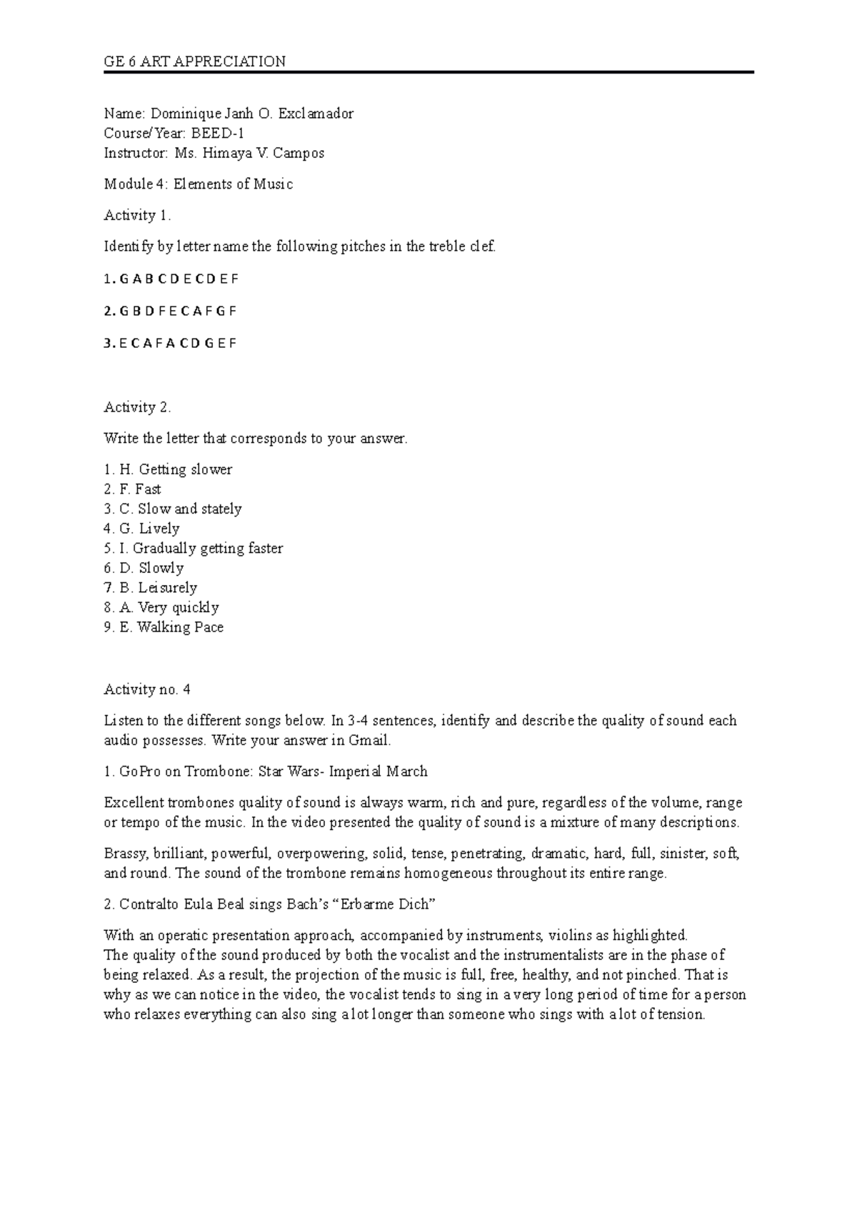 GE 6 Module 4 - Answers - GE 6 ART APPRECIATION Name: Dominique Janh O ...