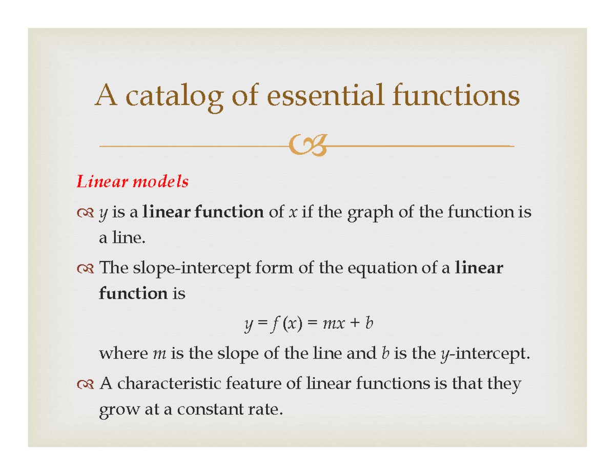 1.2 Essential Functions - Linear models y is a linear function of x if ...
