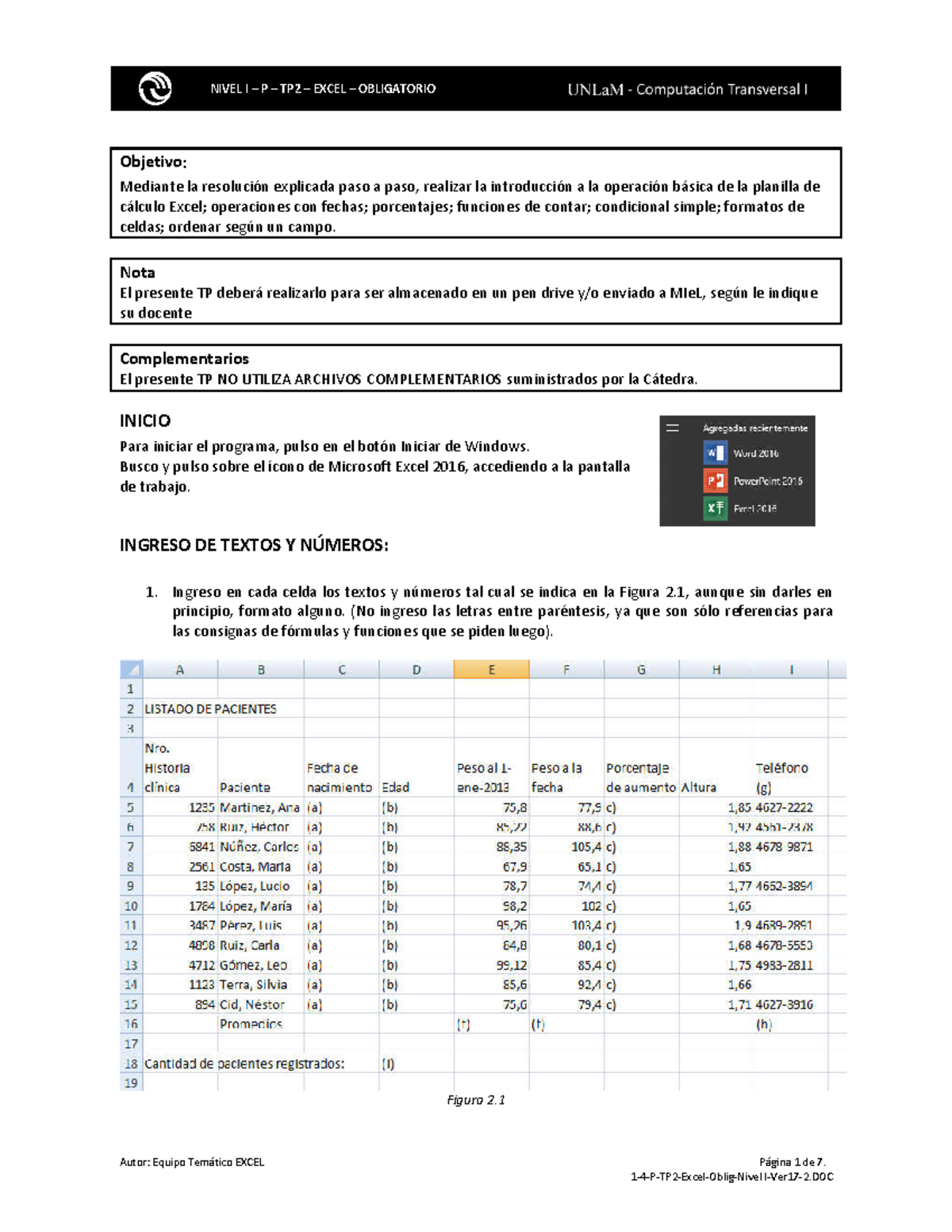 1 4 P TP2 Excel Oblig Nivel I Ver17 2 - Autor: Equipo Temático EXCEL Página 1 de 7. Objetivo ...