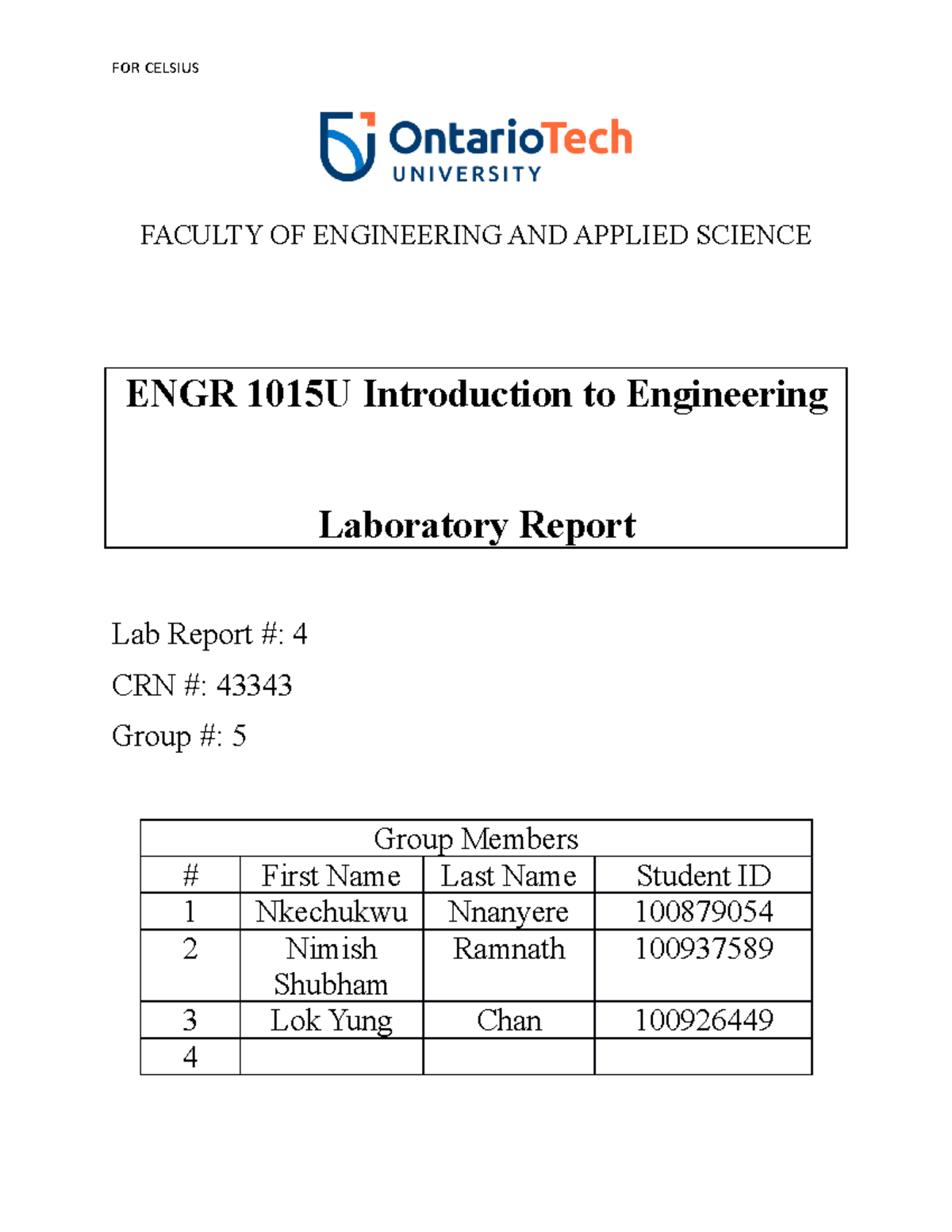 Group 5 Lab 4 Report - Good - FACULTY OF ENGINEERING AND APPLIED SCIENCE ENGR 1015U Introduction ...
