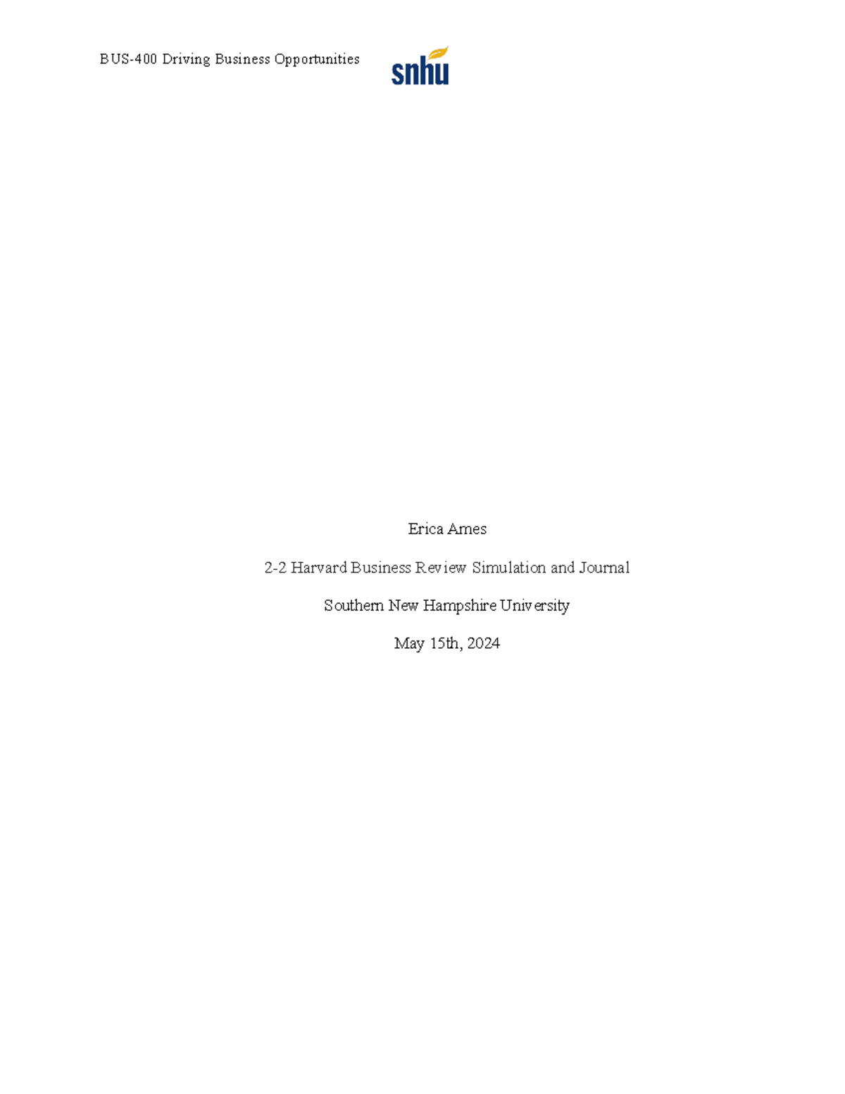 2-2 Harvard Business Review Simulation and Journal - Erica Ames 2-2 ...