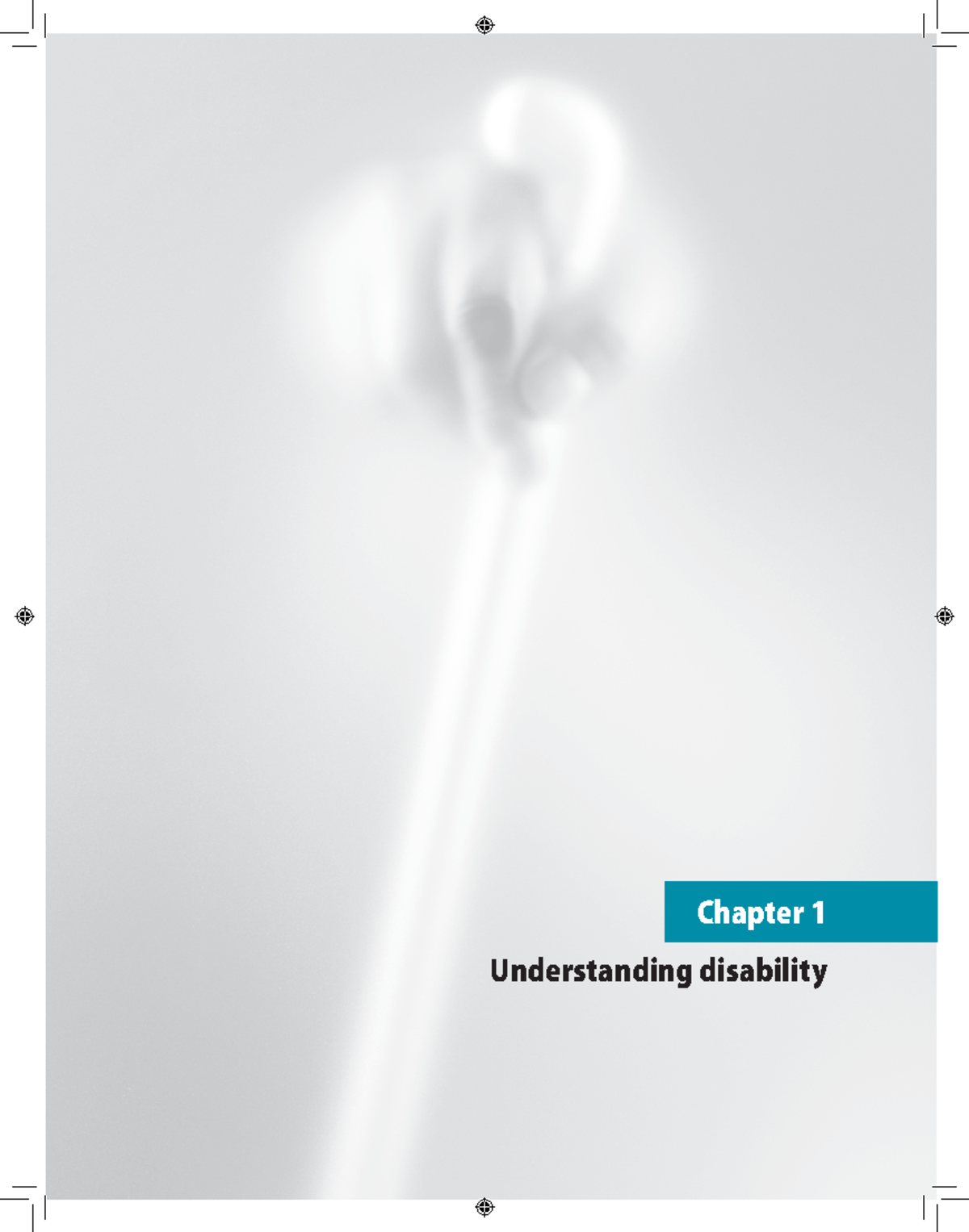 Concept of disability - Chapter 1 Understanding disability “I am a ...