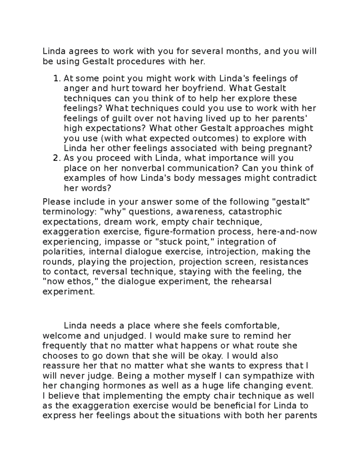 PSY 315 4-1 discussion - Linda agrees to work with you for several ...