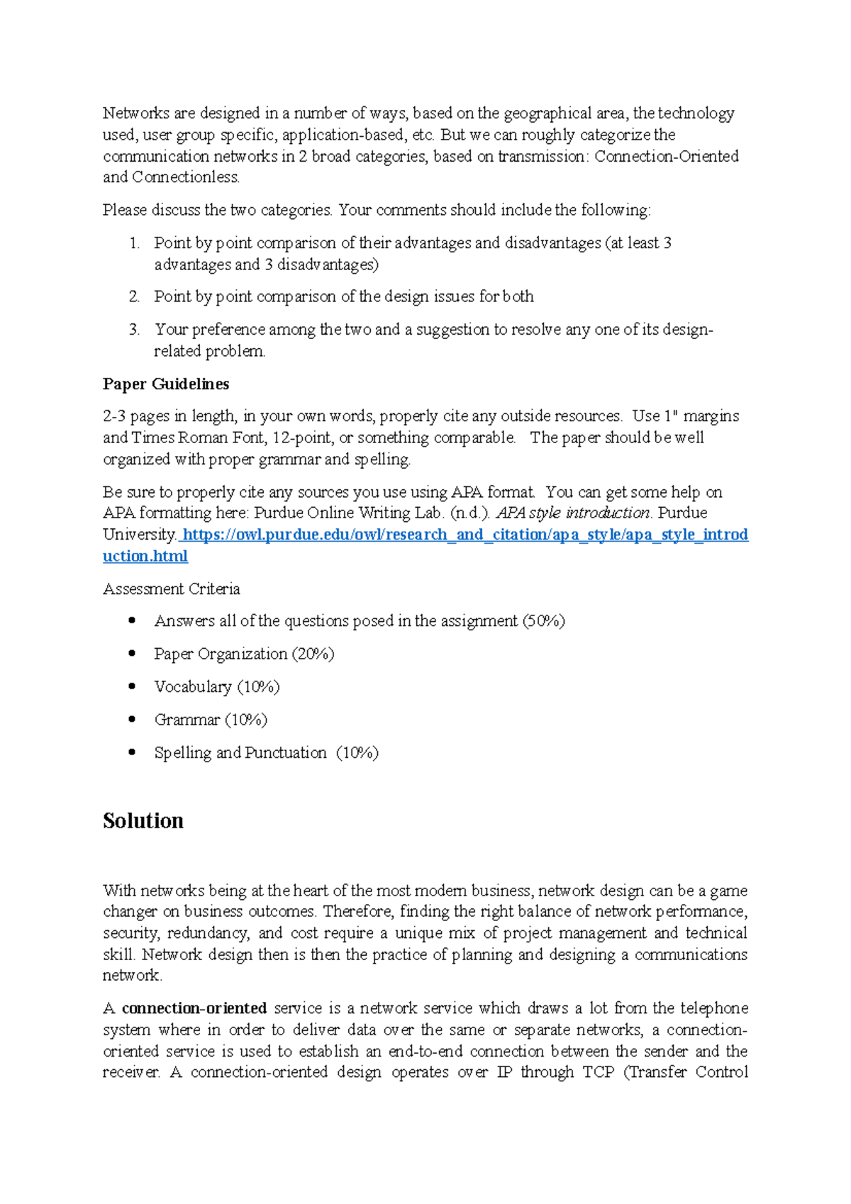 CS2204 Assignment 1 - Networks are designed in a number of ways, based on the geographical area ...