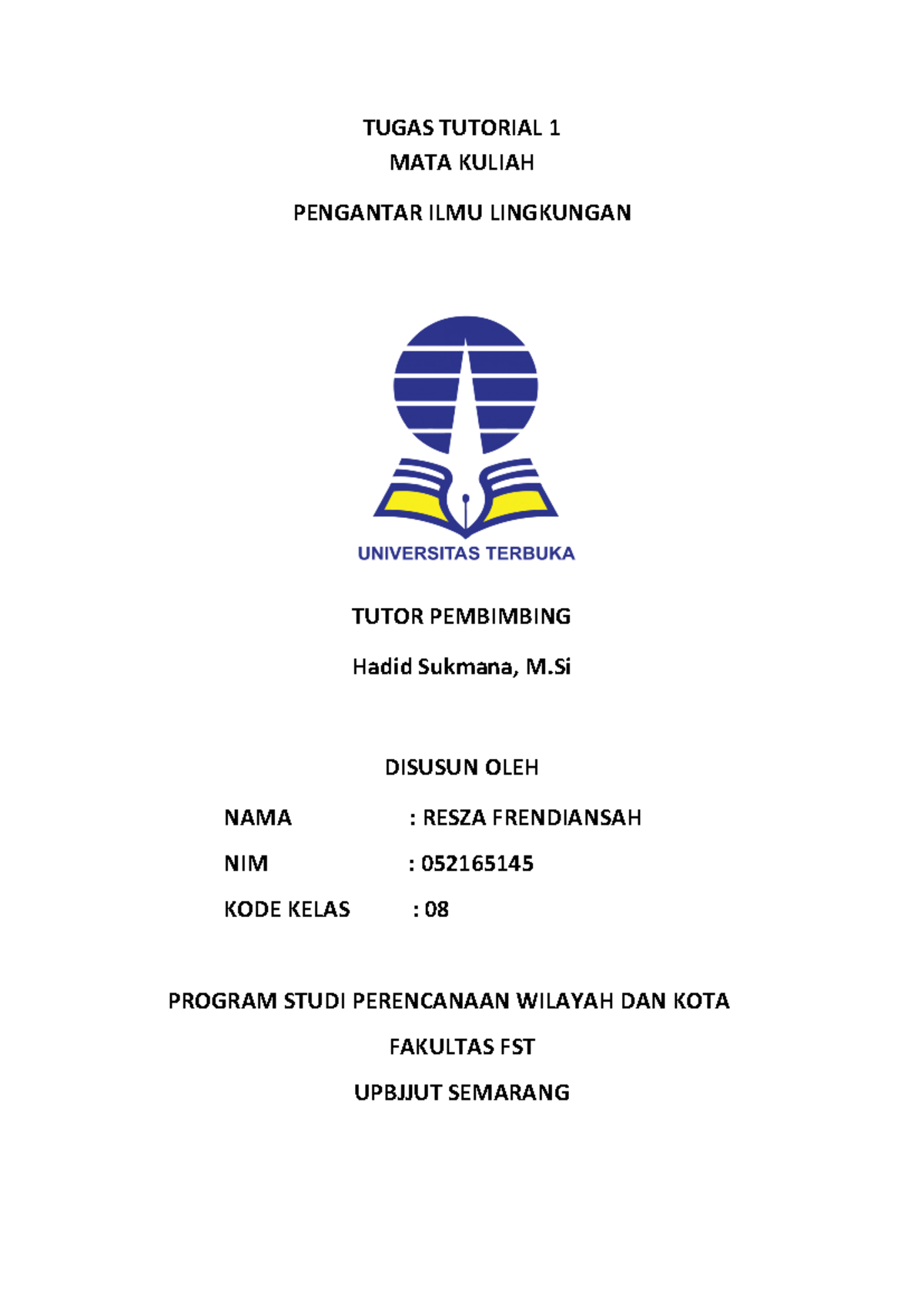 Tugas Tutorial 1 Pengantar ILMU Lingkungan - TUGAS TUTORIAL 1 MATA KULIAH PENGANTAR ILMU ...