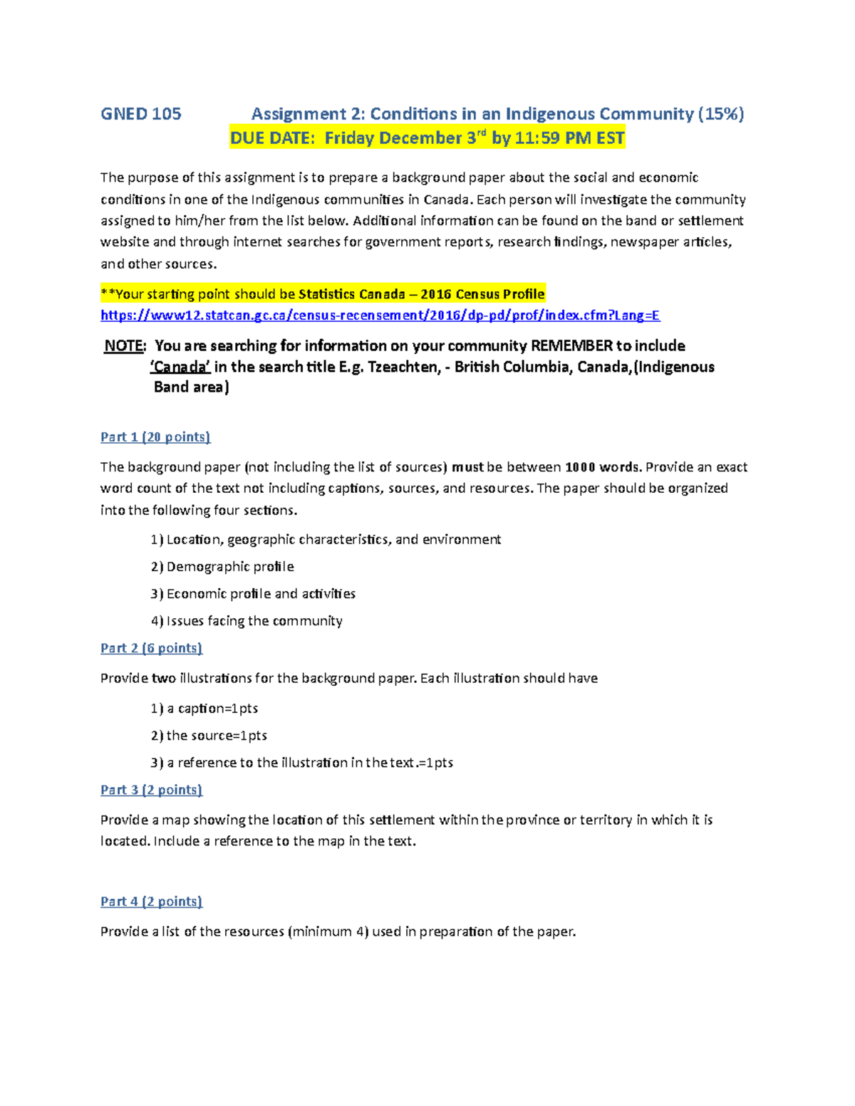 Assignment #2 - Conditions in an Indigenous Community Instructions - GNED 105 Assignment 2 ...