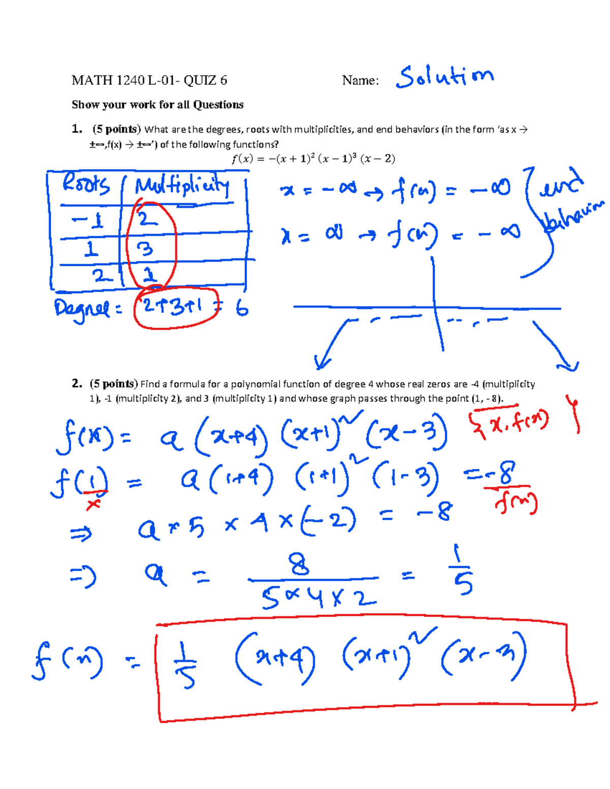 MATH 1240L-01 Quiz 6 Solution - MATH 1240 L- 01 - QUIZ 6 Name: Show ...