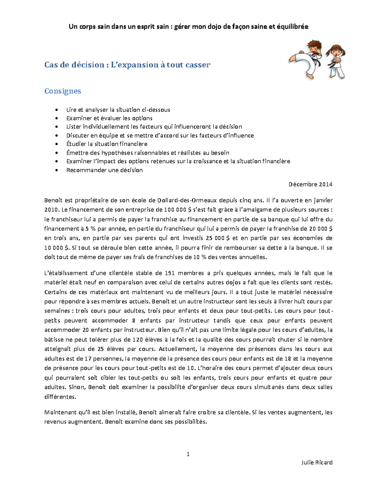 Etude de cas - Cas - Warning: TT: undefined function: 32 Warning: TT: undefined function: 32 1 ...