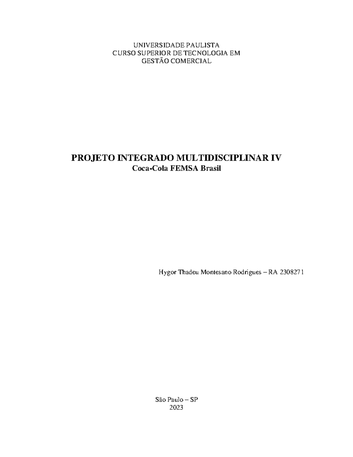 Pim IV - CocaCola - UNIVERSIDADE PAULISTA CURSO SUPERIOR DE TECNOLOGIA EM GESTÃO COMERCIAL ...