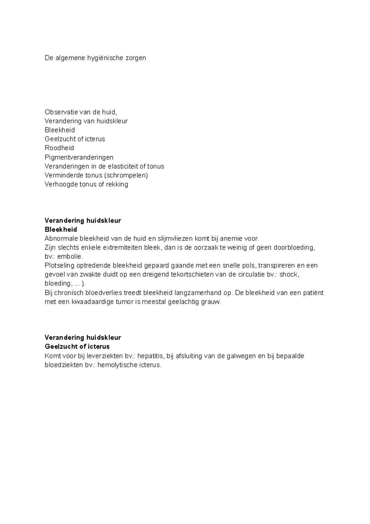 Algemene hygienische zorgen - De algemene hygiënische zorgen Observatie ...