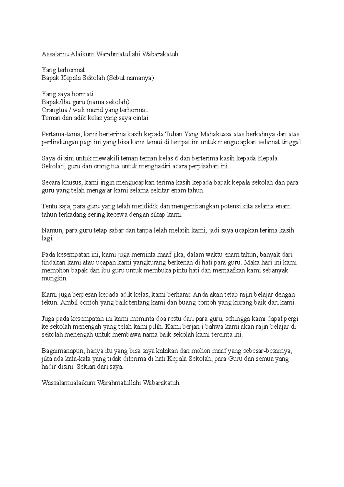 Pidato perpisahan - Assalamu Alaikum Warahmatullahi Wabarakatuh Yang terhormat Bapak Kepala ...
