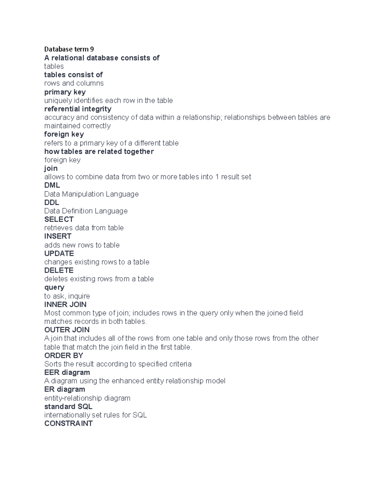 Database Term 9 Outer Join A Join That Includes All Of The Rows From One Table And Only Those