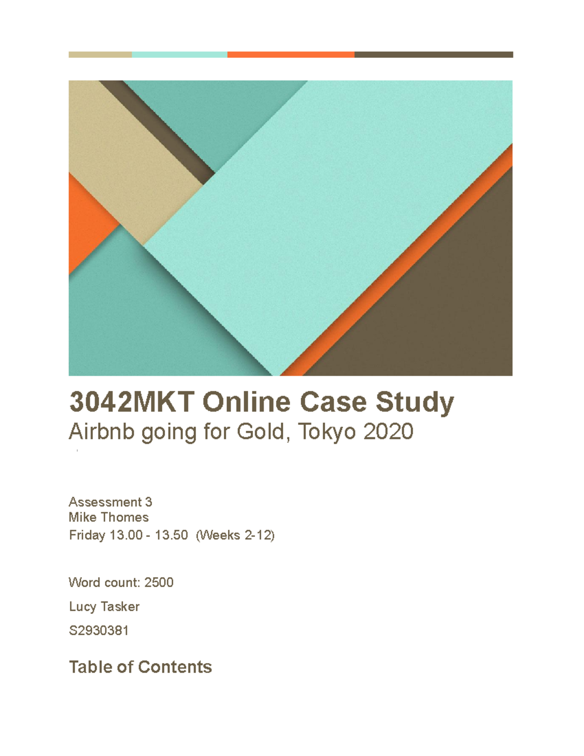 Tasker LUCY S2930381 CASE Study Response ITEM03 - 3042MKT Online Case ...