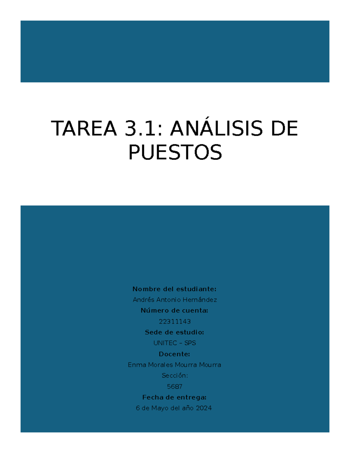 Hernandez Tarea#3.1 - Tarea 3.1 - Nombre del estudiante: Andrés Antonio Hernández Número de ...