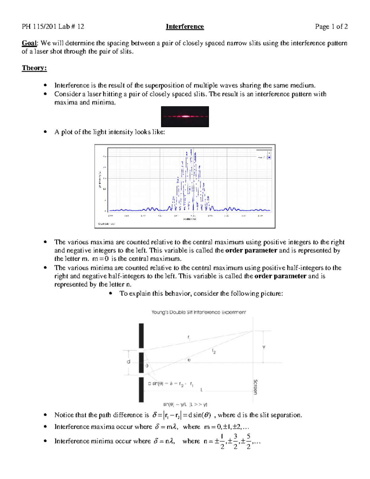 Interference - Theory: Interference is the result of the superposition ...