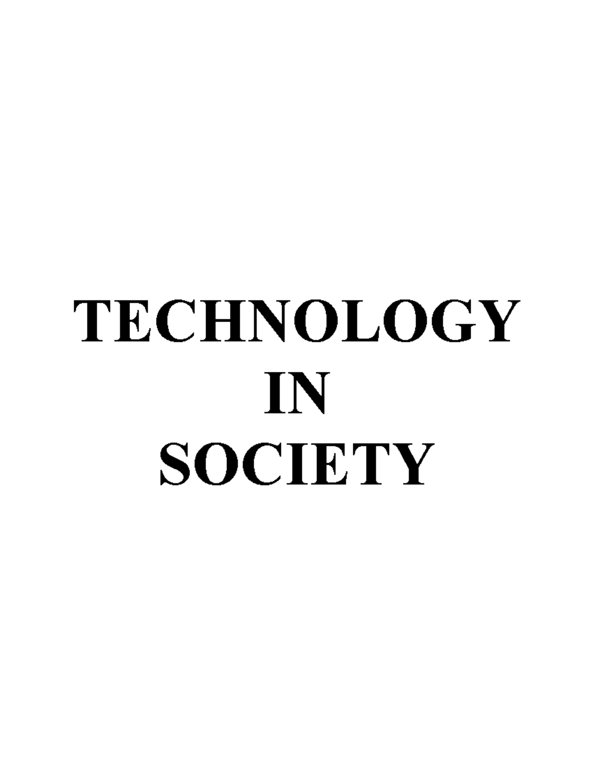 Introduction TO Computing - TECHNOLOGY IN SOCIETY Introduction ...