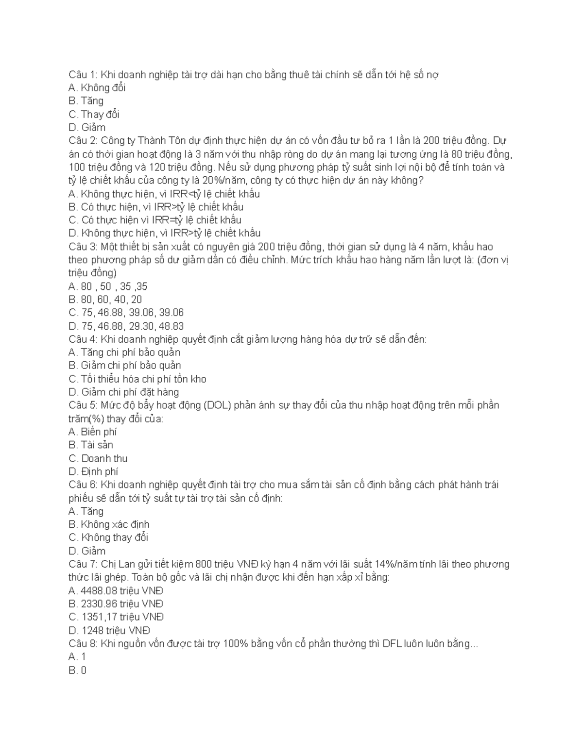 Qun tr tai chinh - Đề cương quản trị tài chính - Câu 1: Khi doanh nghiệp tài trợ dài hạn cho ...