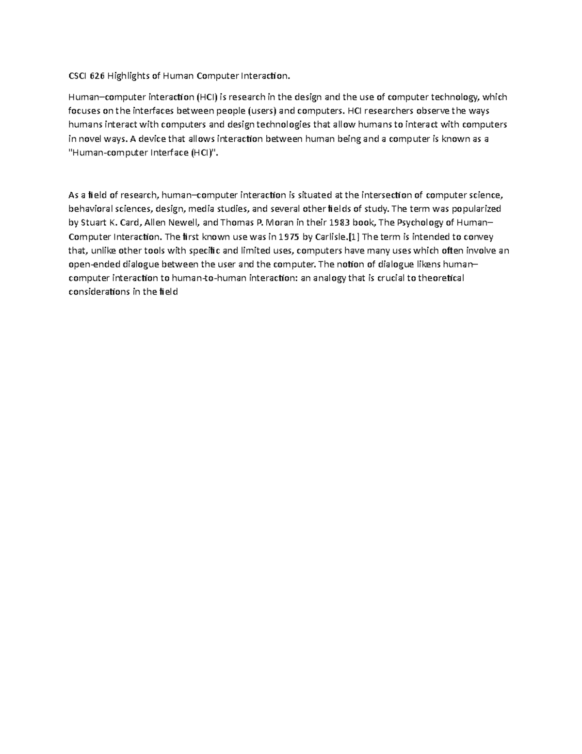 CSCI 626 Highlights of HCI - Human–computer interaction (HCI) is research in the design and the ...