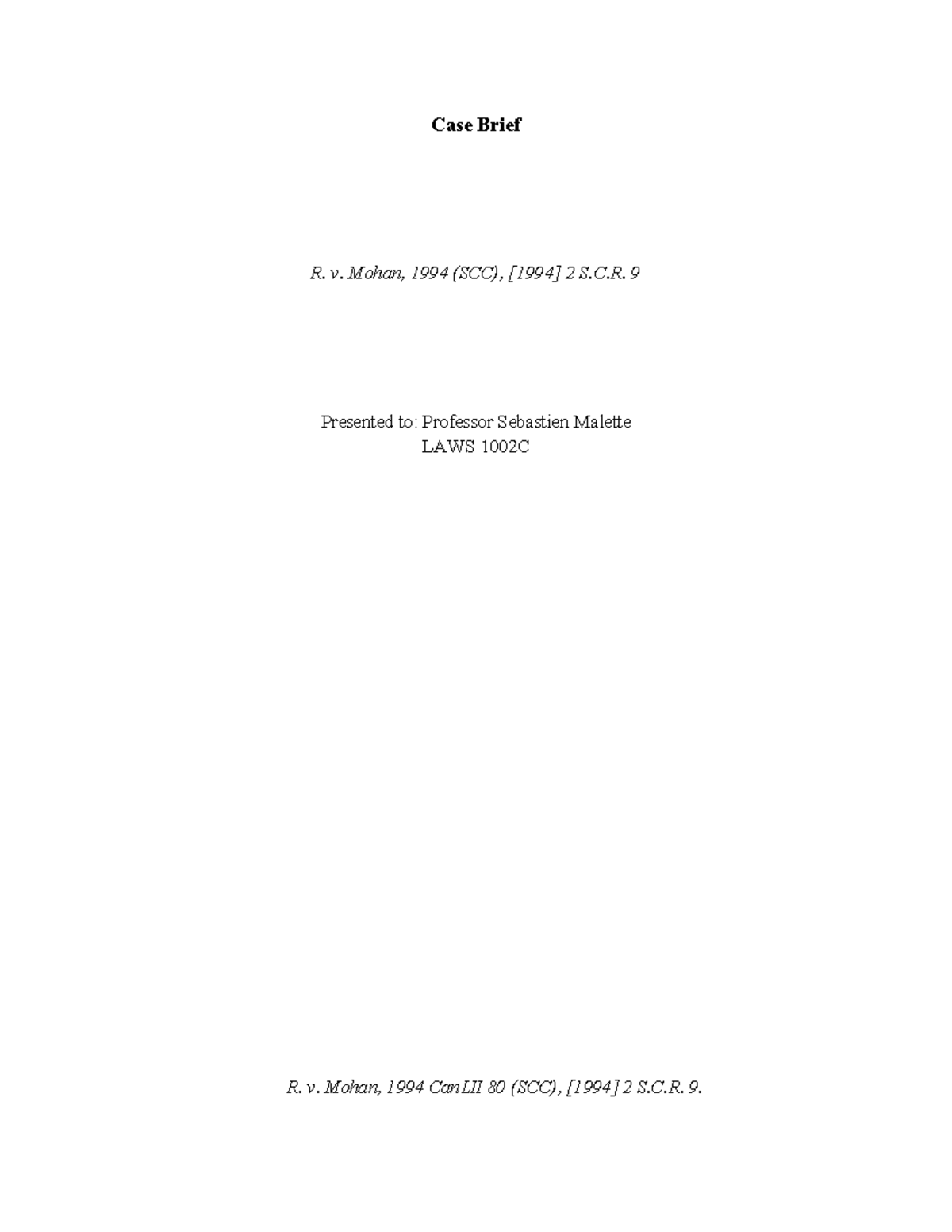 Case brief mohan. - Case Brief R. v. Mohan, 1994 (SCC), [1994] 2 S.C. 9 ...
