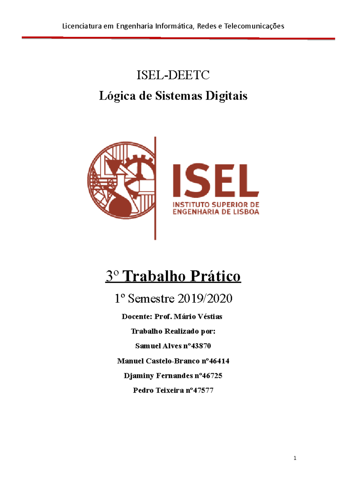 TP3 - Trabalho pratico 3 LSD - ISEL-DEETC Lógica de Sistemas Digitais 3º Trabalho Prático 1º ...