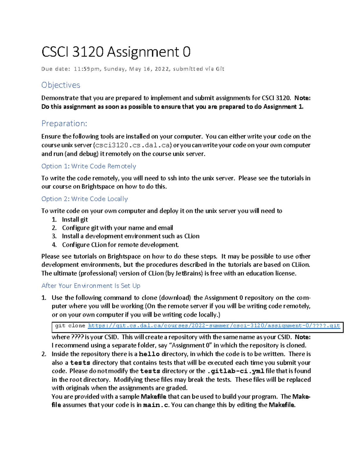 CSCI 2203 Assignment 01 - CSCI 3120 Assignment 0 Due dat e : 11: 59pm , Sunday, M ay 16, 2022 ...