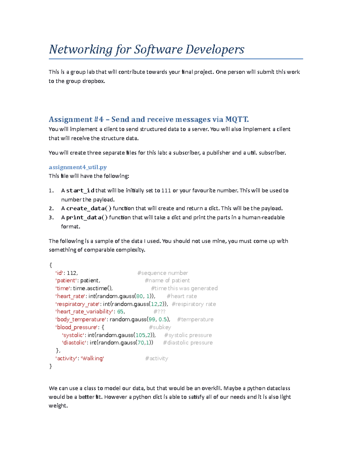 Assignment 4 Publish Subscribe - Networking for Software Developers This is a group lab that ...