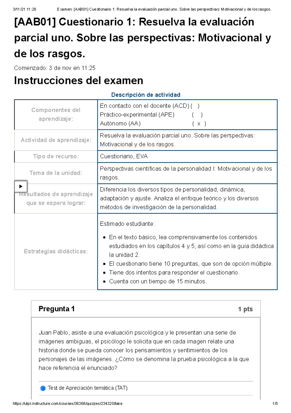 Examen [AAB02] Cuestionario 1 Desarrolle la evaluación parcial, Cuestionario 1 sobre el ámbito ...