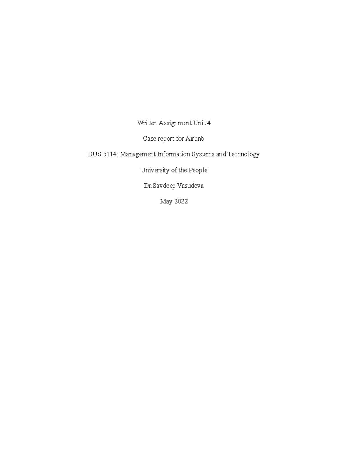 BUS 5114 Written Assignment Unit 4 - Written Assignment Unit 4 Case report for Airbnb BUS 5114 ...
