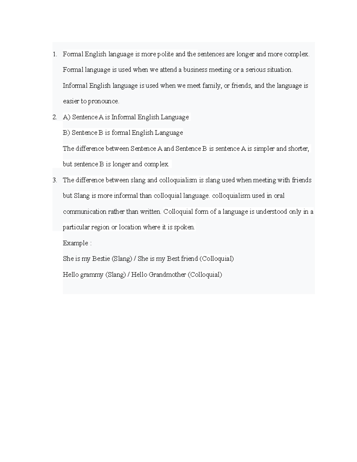 Diskusi 1 - Formal English language is more polite and the sentences ...