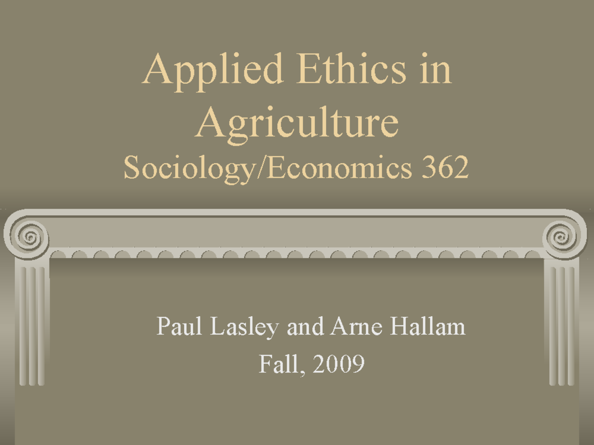 Lecture notes, lecture Ethics In Agriculture - Applied Ethics in ...