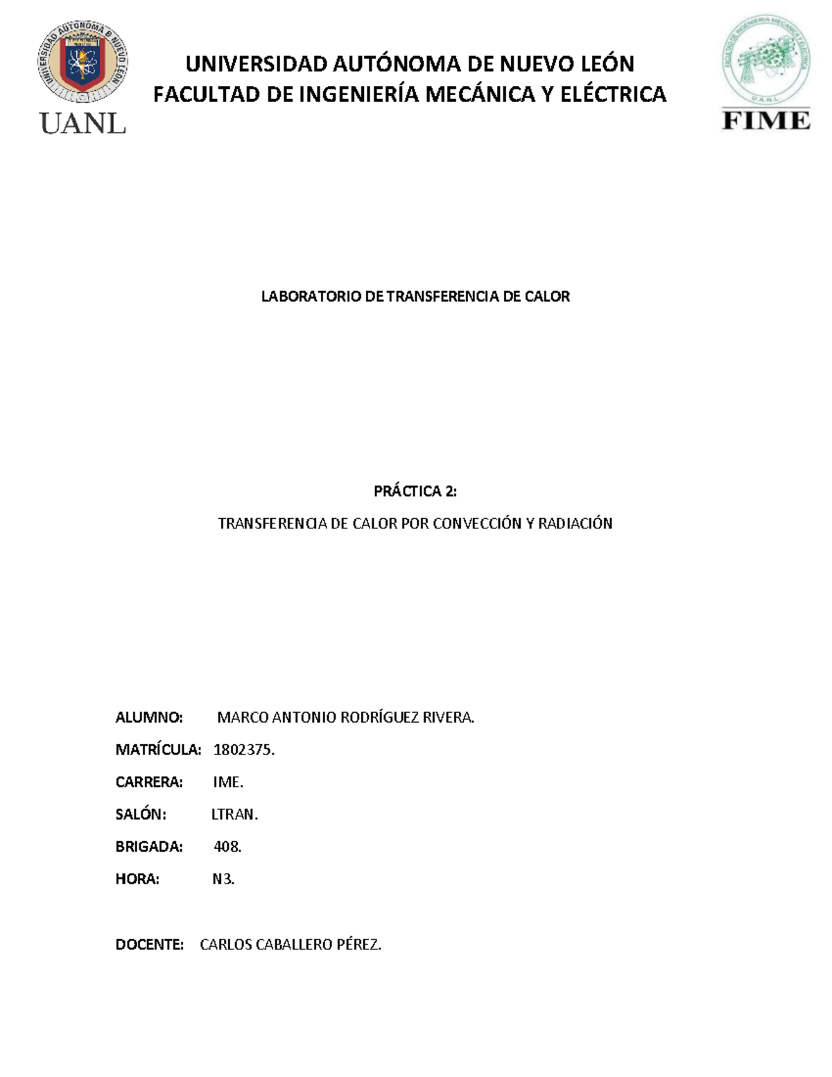 Práctica 2 - Práctica 2. Transferencia de calor. FIME - UNIVERSIDAD AUT”NOMA DE NUEVO LE”N ...