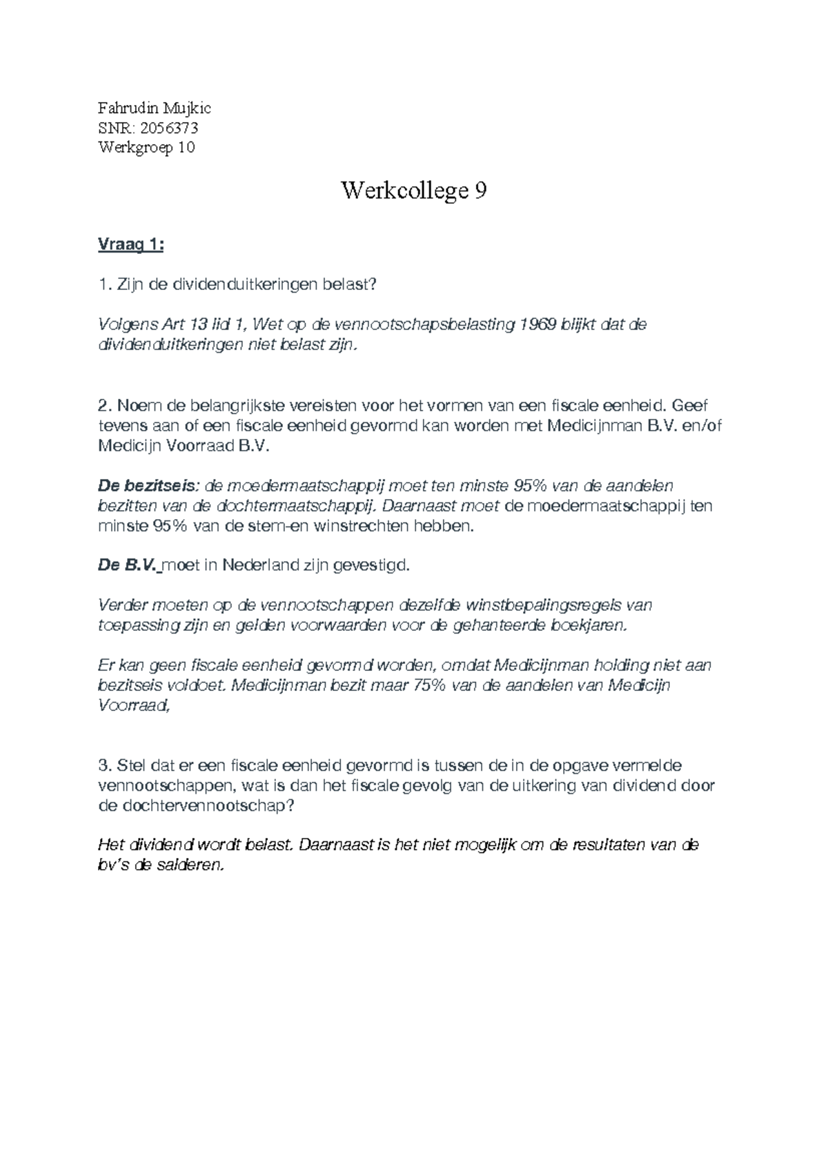 Femujk 9 - jjnjn - Fahrudin Mujkic SNR: 2056373 Werkgroep 10 ...