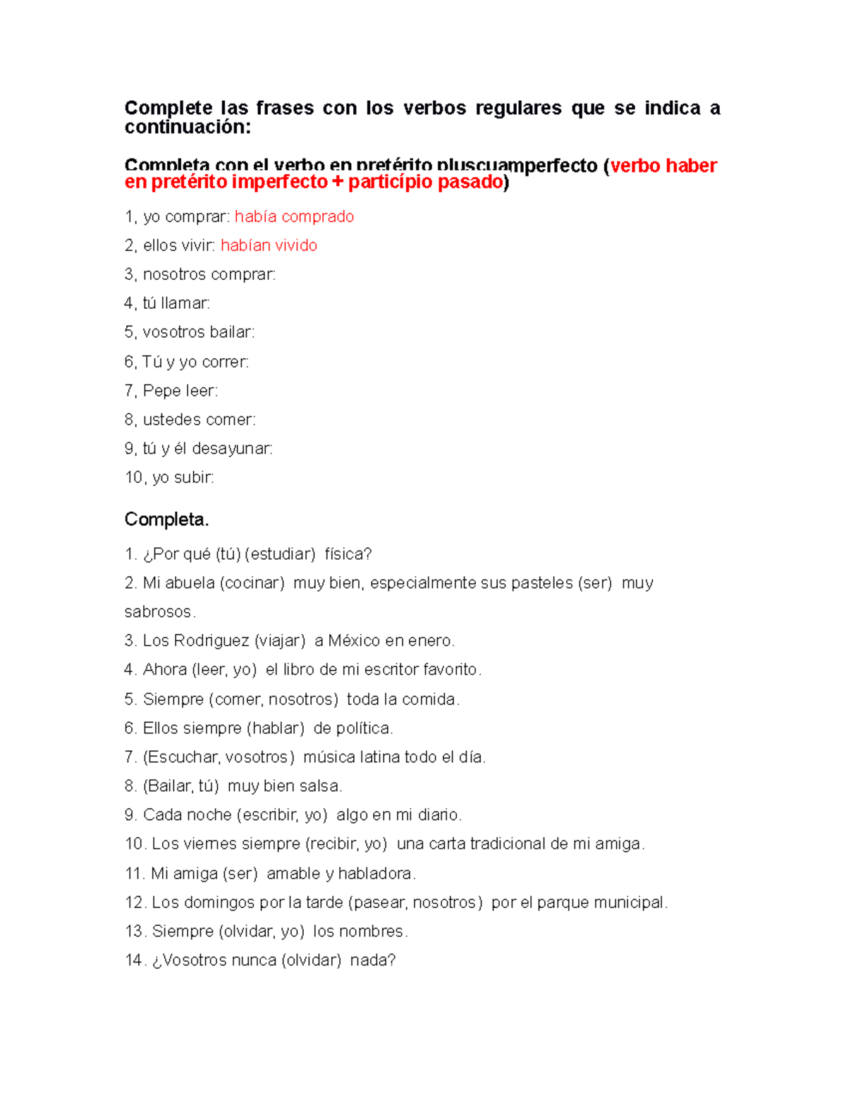 Verbos regulares - ejercícios-1 - Complete las frases con los verbos ...