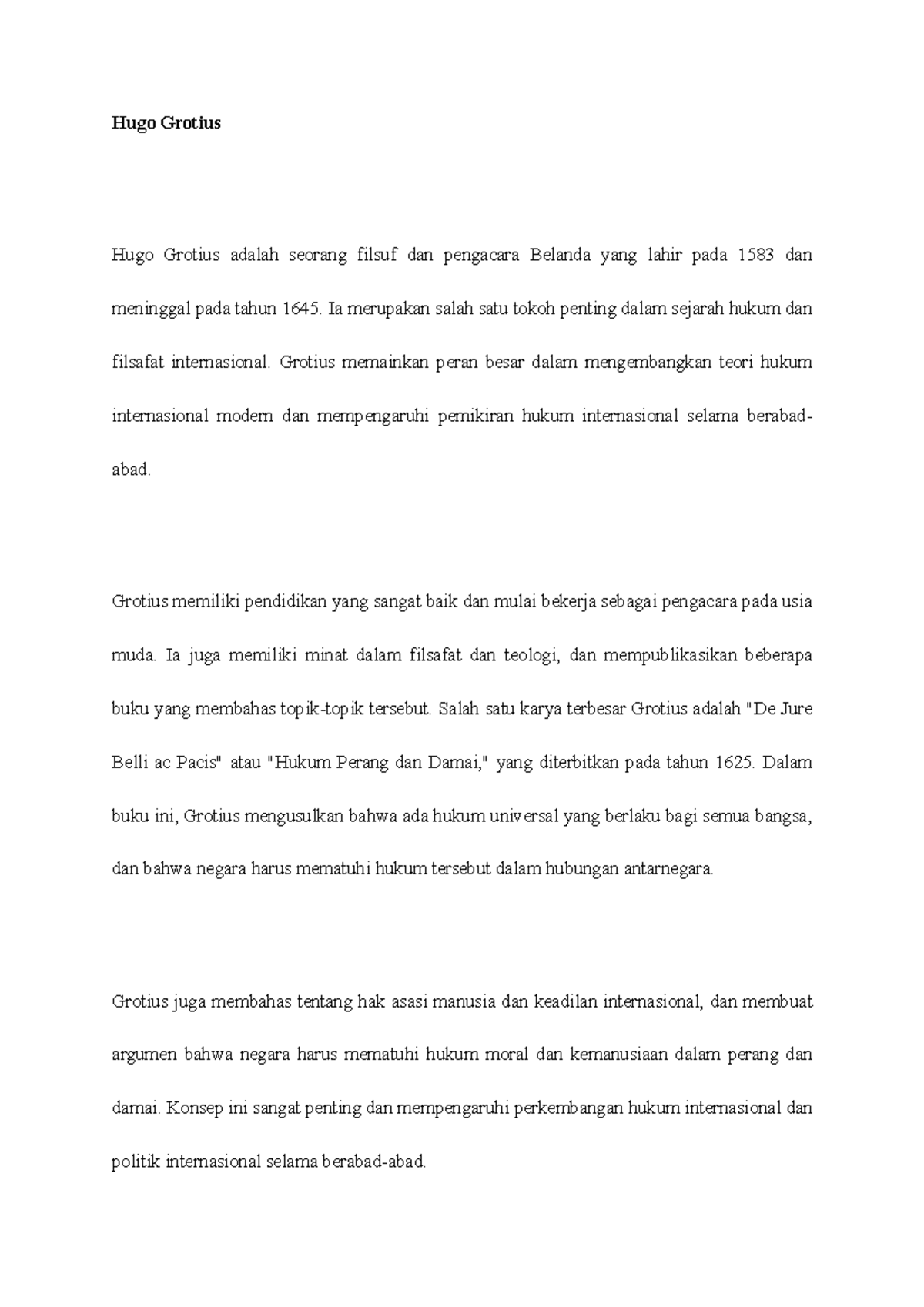 Hugo Grotius - Hugo Grotius Hugo Grotius adalah seorang filsuf dan ...