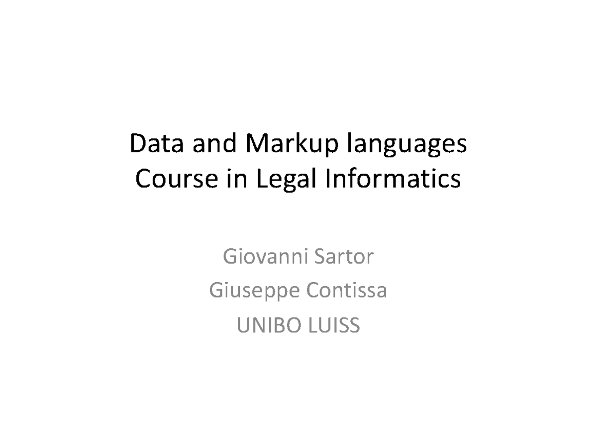 06 Data uploaded - Slides lezioni - Data and Markup languages Course in Legal Informatics ...