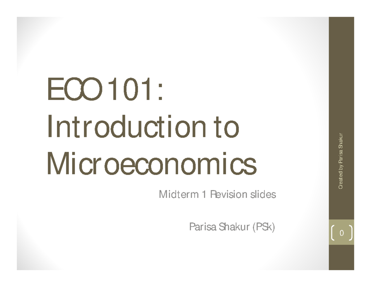 Rev m1 101 - Chap 1 2 3 - ECO 101: Introduction to Microeconomics ...