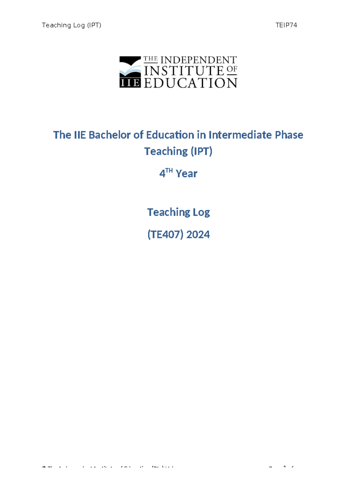 TEIP7419 TE407 Teaching Log - TE 19 The IIE Bachelor of Education in ...