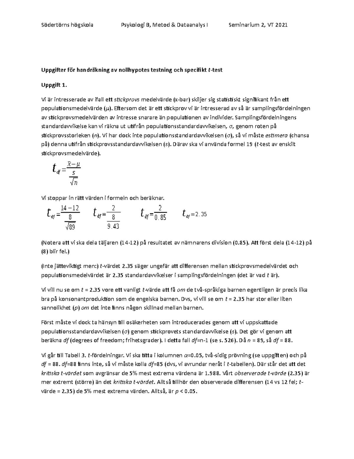 S2 - Handrakning - facit VT21 - Uppgifter för handräkning av ...