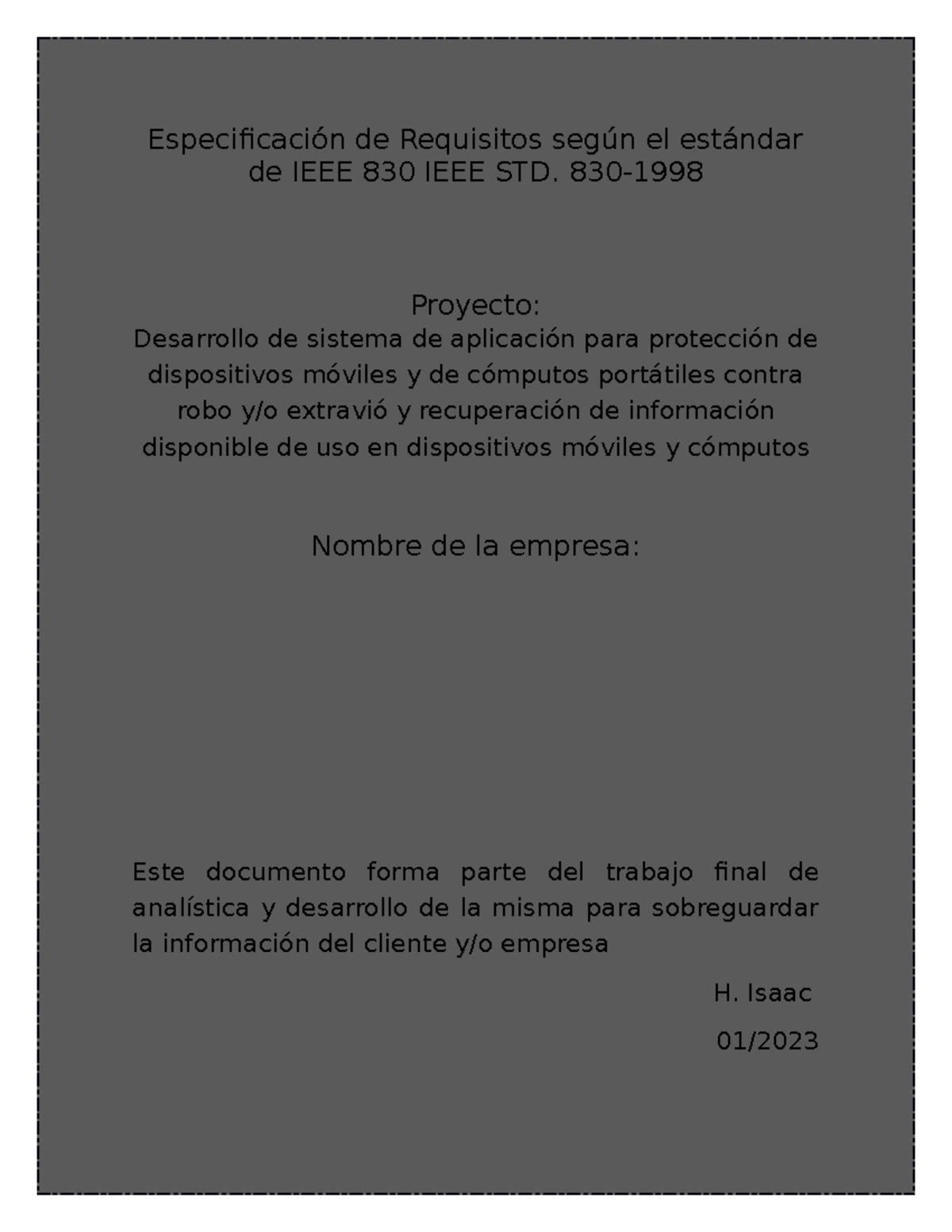 Estándar IEEE 830 IEEE STD - 830- Proyecto: Desarrollo de sistema de ...