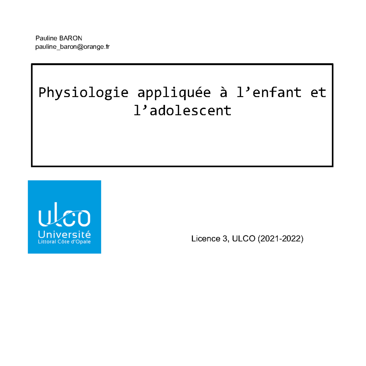 CM1 - cours L3 - Pauline BARON pauline_baron@orange Licence 3, ULCO ( 2021 - 2022 ) Physiologie ...