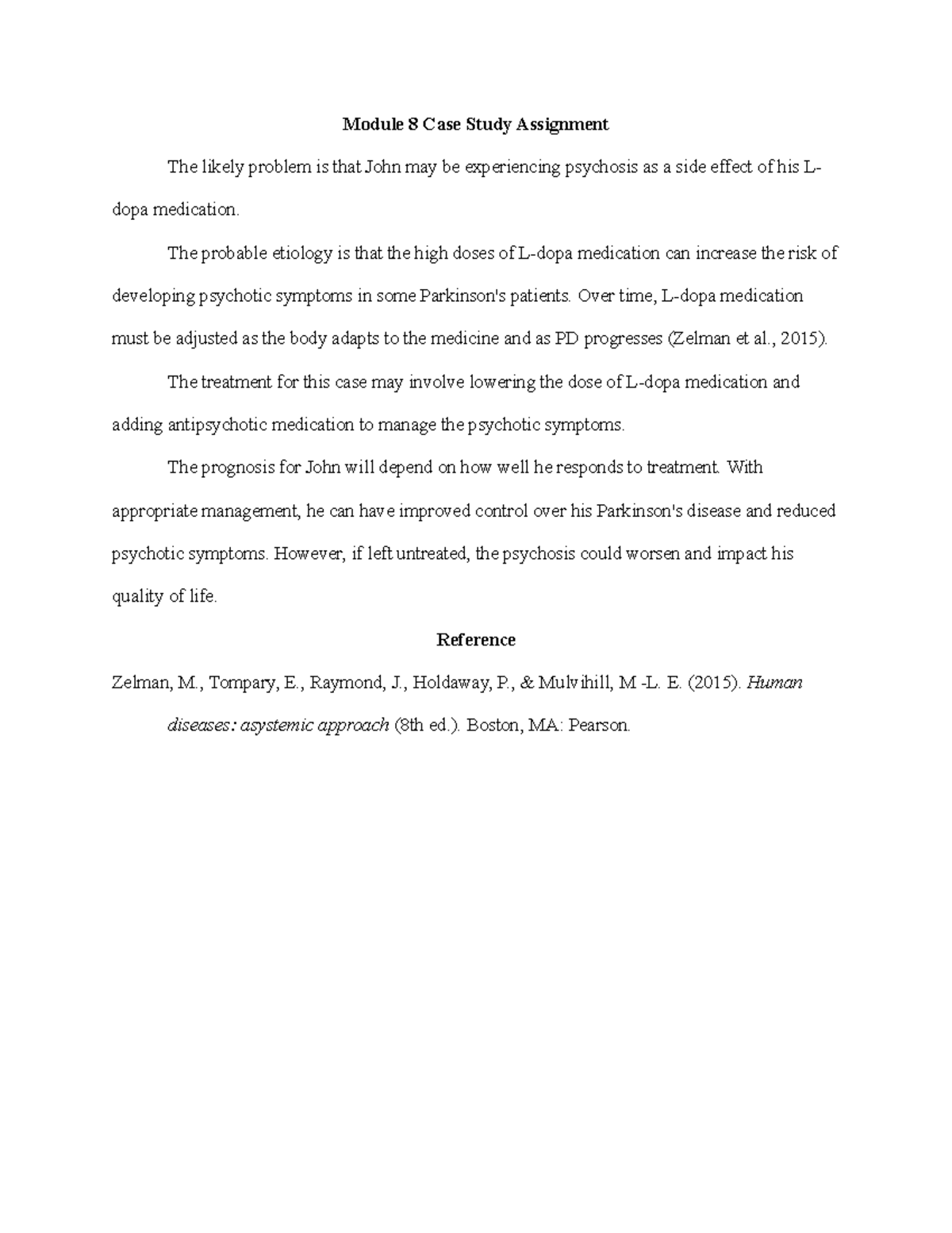 Module 8 Case Study Assignment - Module 8 Case Study Assignment The likely problem is that John ...